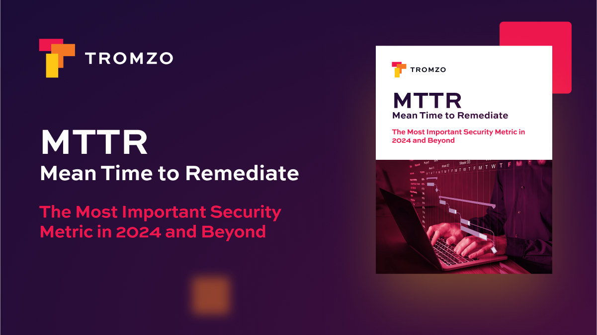 MTTR - Most Important Security Metric